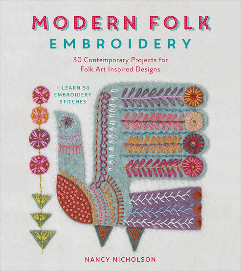 Modern Folk Embroidery - Nancy Nicholson – The Felt Factory